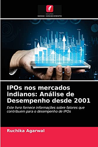 IPOs nos mercados indianos: Análise de Desempenho desde 2001: Este ...