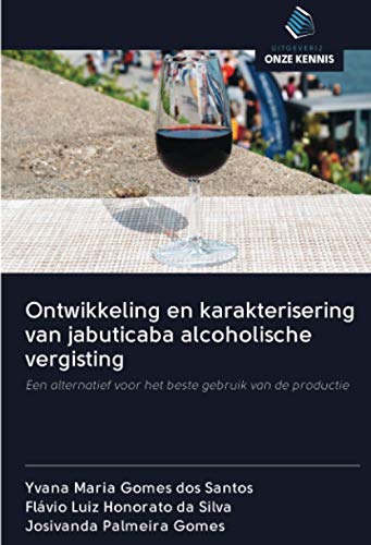 Ontwikkeling en karakterisering van jabuticaba alcoholische vergisting ...