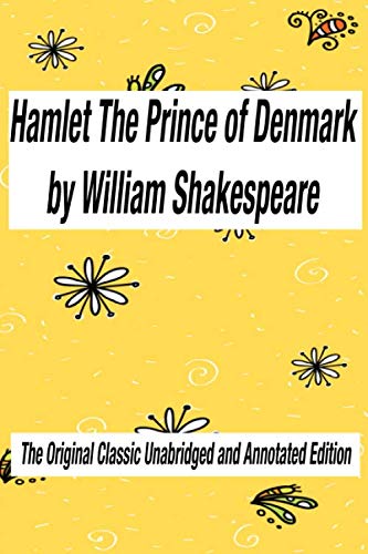 Hamlet The Prince of Denmark by William Shakespeare The Original ...