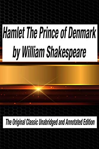 Hamlet The Prince of Denmark by William Shakespeare The Original ...