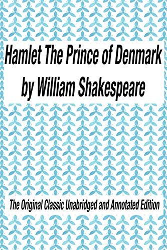 Hamlet The Prince of Denmark by William Shakespeare The Original ...