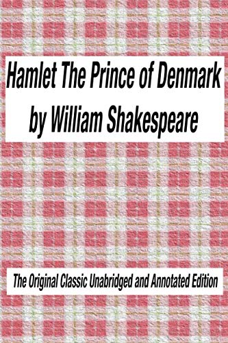 Hamlet The Prince of Denmark by William Shakespeare The Original ...