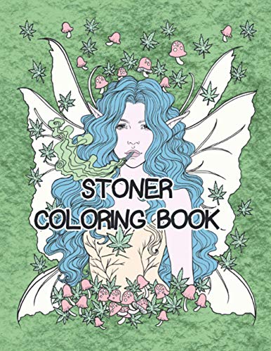 Stoner Coloring Book: Large Stress Relieving Cannabis Art for Pure ...