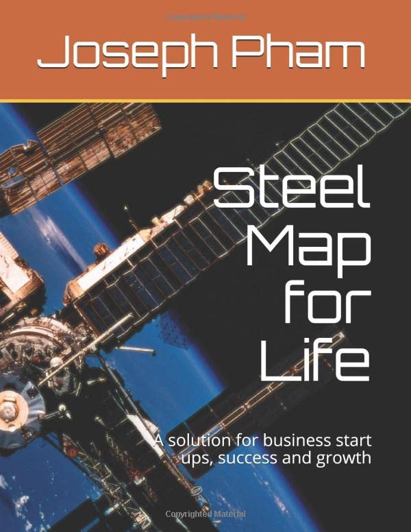 Steel Map for Life: A solution for business start ups, success and ...