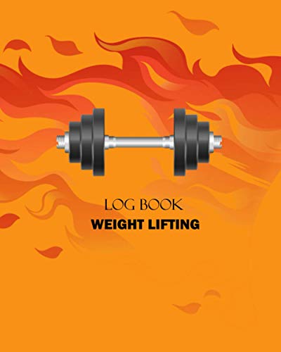 weightlifting log book: workout, bodybuilding, weightlifting log book ...