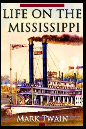 Life On The Mississippi: History & Travel by Mark Twain | Goodreads