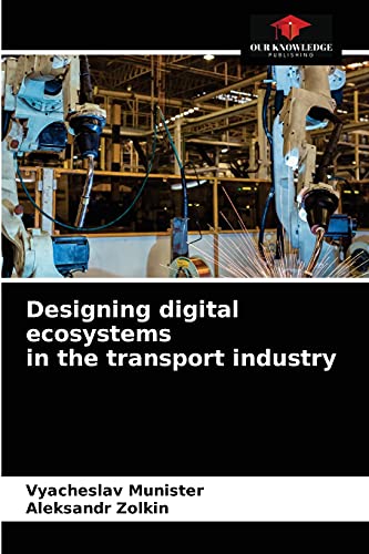 Designing digital ecosystems in the transport industry by Vyacheslav ...