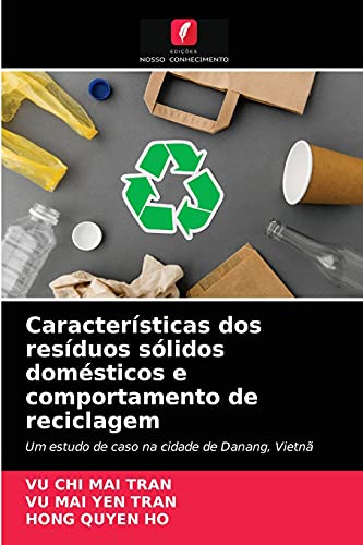 Características dos resíduos sólidos domésticos e comportamento de reciclagem: Um estudo de caso ...