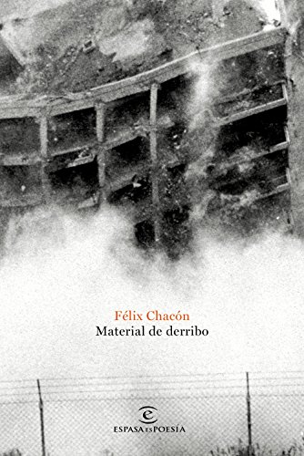 Material de derribo by Felix Chacon | Goodreads