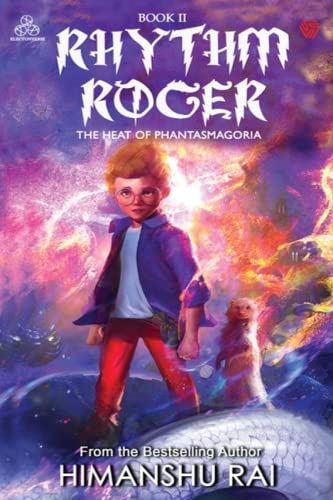 Rhythm Roger: The heat of Phantasmagoria by Himanshu Rai | Goodreads