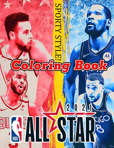Sporty Style! - NBA ALL STAR 2021 Coloring Book: The Ultimate Gift For ...
