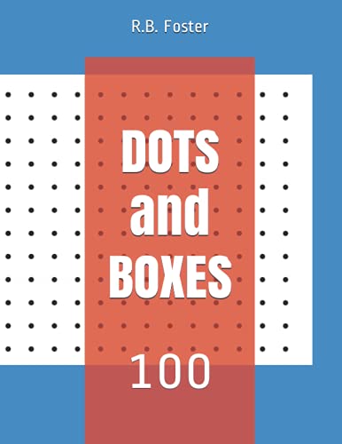 Dots and Boxes: 100 by R.B. Foster | Goodreads