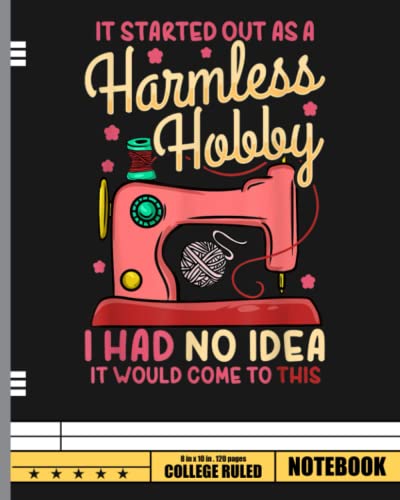 Harmless Hobby Notebook: Great Gift For Seamstresses and Quilters ...