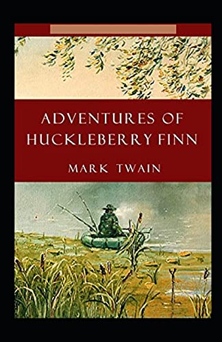 The Adventures of Huckleberry Finn Annotated by Mark Twain | Goodreads