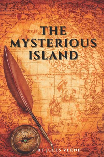 The Mysterious Island: With Annotated by Jules Verne | Goodreads