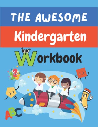 The Awesome Kindergarten Workbook: With Color Pictures For Kids Ages 5 ...