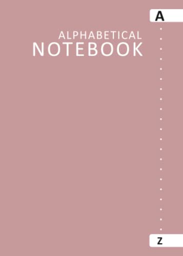 Alphabetical Notebook: A To Z Notebook with Alphabet Tabs, 5x7 Blank ...