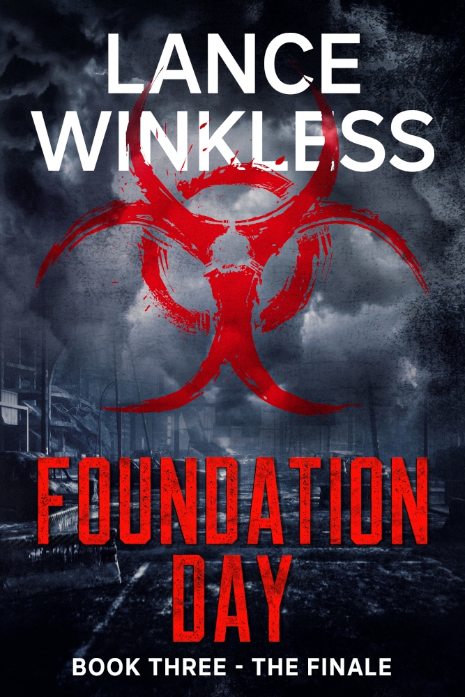 FOUNDATION DAY: BOOK 3 - The FINALE by Lance Winkless | Goodreads