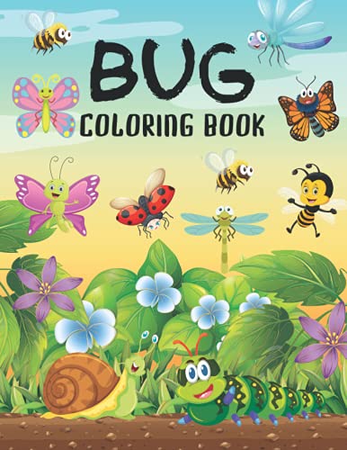 Bug Coloring Book: Bug Coloring Books For Kids Who Like Bugs. Gifts For ...