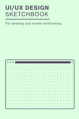 UI/UX Design Sketchbook. For desktop and mobile wireframing: UX Design Sketchbook for ...