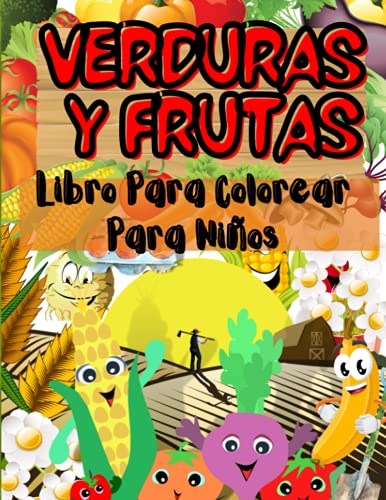 Verduras y Frutas Libro Para Colorear de Para Niños: . El mejor libro ...