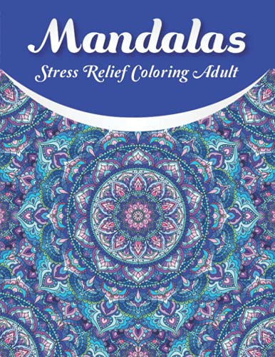 Mandalas Stress Relief Coloring Adult: Drawing & Coloring Your Own ...