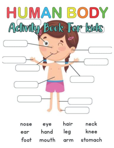 Human Body Activity Book for Kids: My Amazing Body Machine. (Hands-On ...