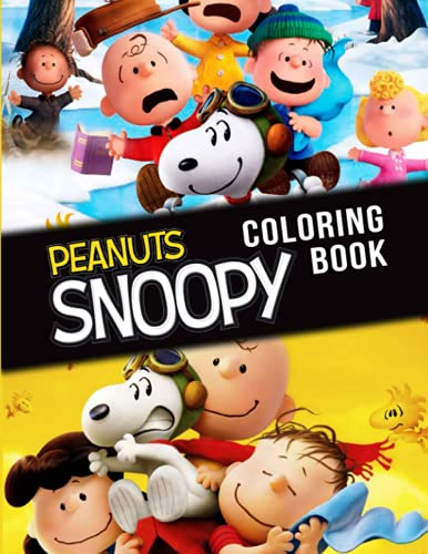 Peanuts Snoopy Coloring Book: A Cool Coloring Book for Fans of Peanuts ...