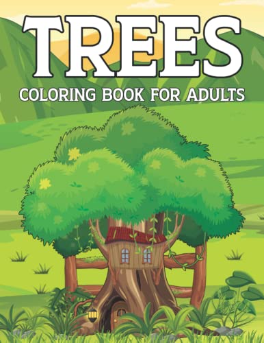 Trees Coloring Book for Adults: Motivational Tree of Life Meditation ...