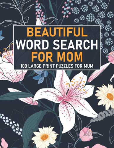 Beautiful Word Search for Mom: Nice100 Large Print Word Search Puzzles ...