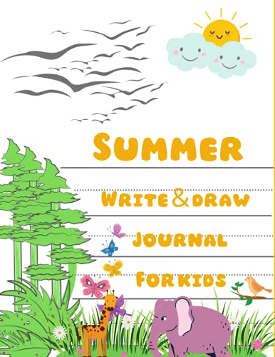 Summer write & draw journal for kids: Summer write & draw journal for ...