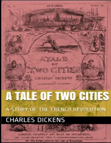 A TALE OF TWO CITIES: A STORY OF THE FRENCH REVOLUTION by Charles ...
