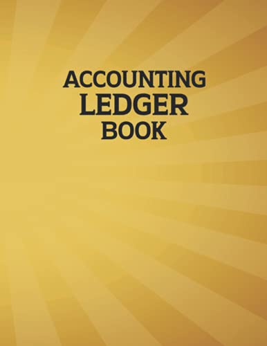 Accounting Ledger Book: Accounting Ledger Book for Small Business ...