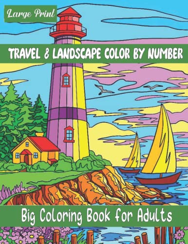 Travel & Landscape Color by Number Big Coloring Book Large Print for ...
