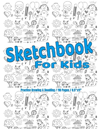 Sketchbook For Kids: Learn to Drawing & Practice Doodling, Ideal for ...