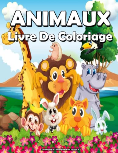 Enfants Livre De Coloriage Animaux _MerArtFR: Cahier Parfait de ...