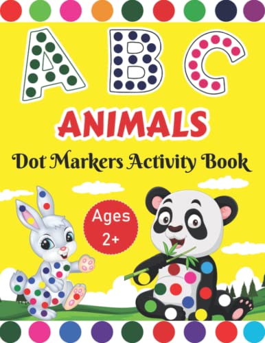 ABC Animals Dot Markers Activity Book Ages 2+: Dot Markers ABC Animals ...