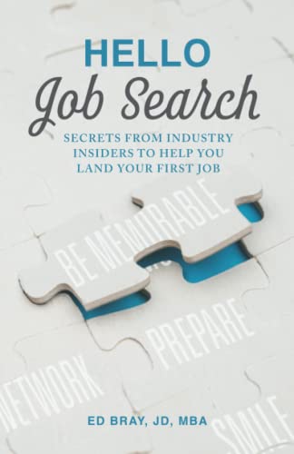 Hello, Job Search: Secrets from Industry Insiders to Help You Land Your ...