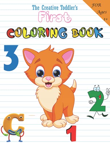 The Creative Toddler’s First Coloring Book Ages 1-3: Fun with Numbers ...