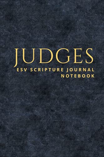 Esv Scripture Journal Notebook: Judges by Anonymous | Goodreads