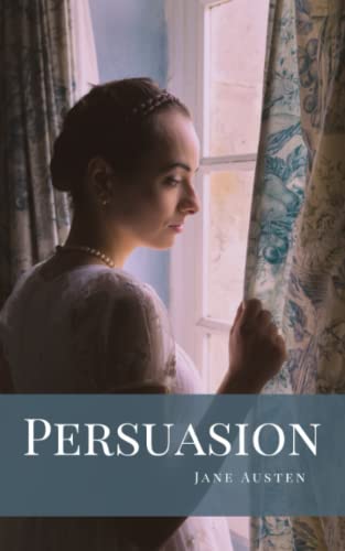 Persuasion: The 1818 Literary Regency Romance Classic by Jane Austen ...