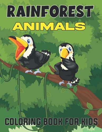 Rainforest Animals Coloring Book for Kids: A Rainforest Animals ...