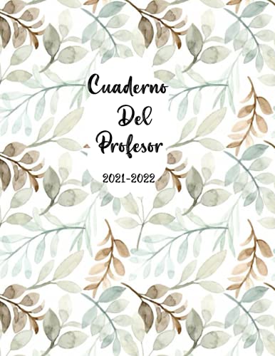 Cuaderno Del Profesor 2021 2022: Agendas para Profesores Nuevo año ...