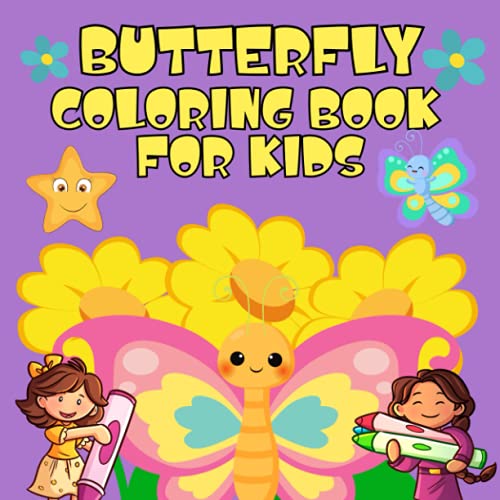 Butterfly Coloring Book for Kids: Coloring Pages for Girls Ages 4-8 ...