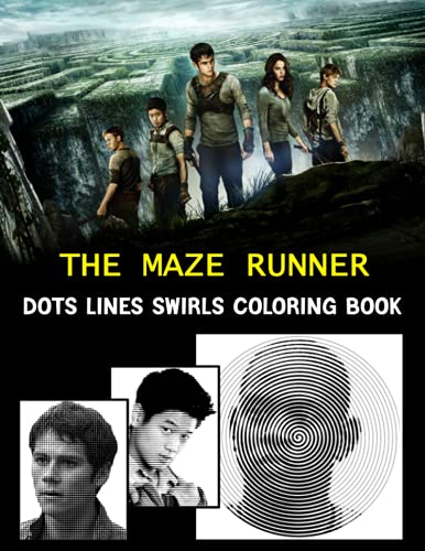 The Maze Runner Dots Lines Swirls Coloring Book: maze runner dots lines ...