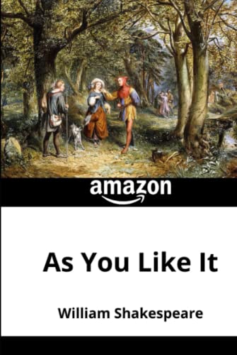 As You Like It (annotated) by William Shakespeare | Goodreads