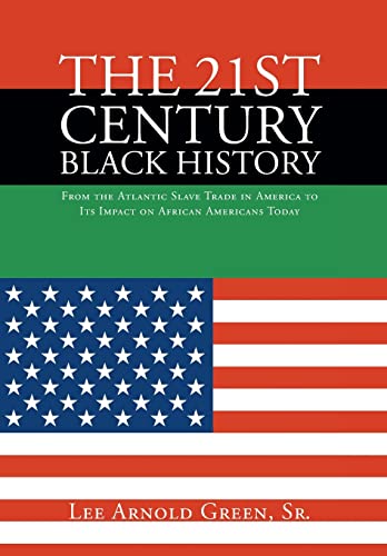 The 21st Century Black History: From the Atlantic Slave Trade in ...