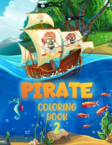 Pirate 2 Coloring Book: For Kids Aged 4 - 10 by Chroma Creations ...