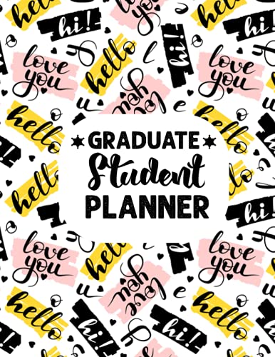 Graduate Student Planner: Life Is My College. May I Graduate Well, And ...