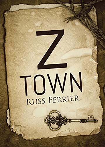 Z Town by Russ Ferrier | Goodreads